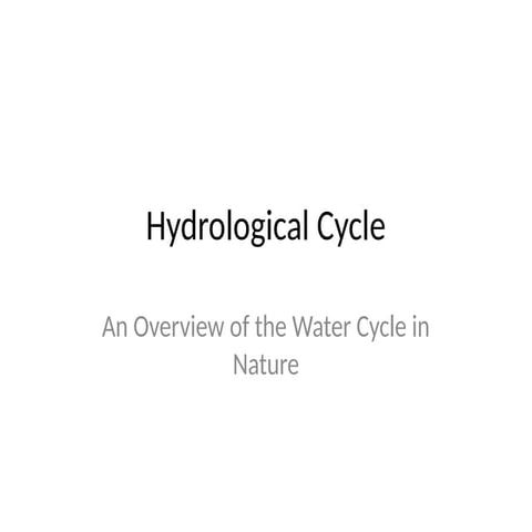 Hydrological_Cycle_Presentation.pptxHydrological_Cycle_Presentation.pptx