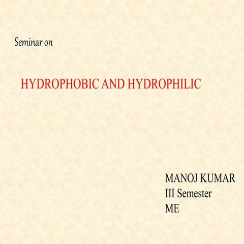HYDROPHOBIC-HYDROPHILIC.ppt