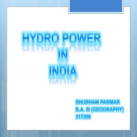 Hydropower in india | PPTX