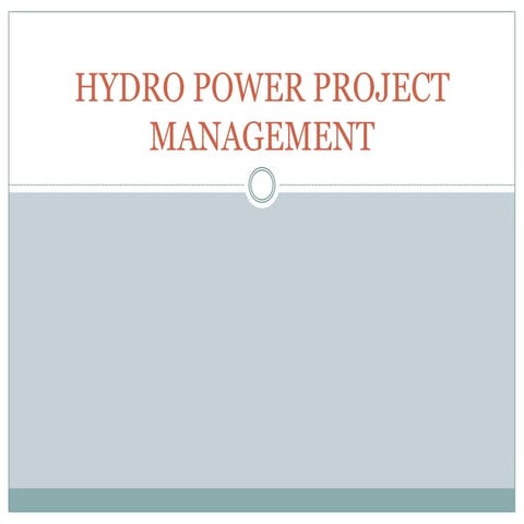 Hydro Power Project Management | PPTX
