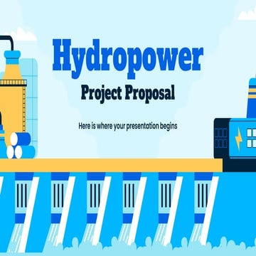 Hydropower Project Proposal by Slidesgo.pptx