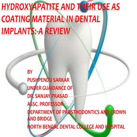 Hydroxyapatite and their use as coating material in dentistry | PPTX