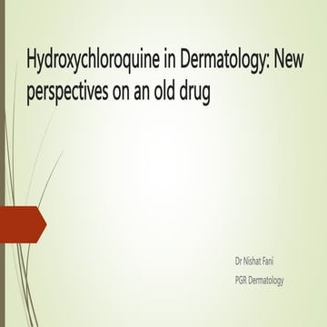 Hydroxychloroquine in Dermatology.pptx