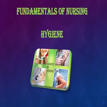 FUNDAMENTALS OF NURSING PERSONAL HYGIENE | PPT