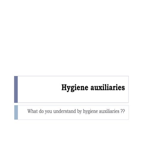 Hygiene auxiliaries (Fasting) | PPTX