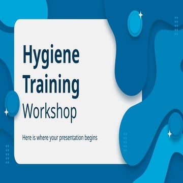 Hygiene Training Workshop by Slidesgo.pptx