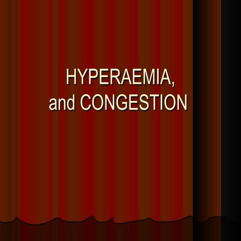 HYPERAEMIA & CONGESTION | PPTX