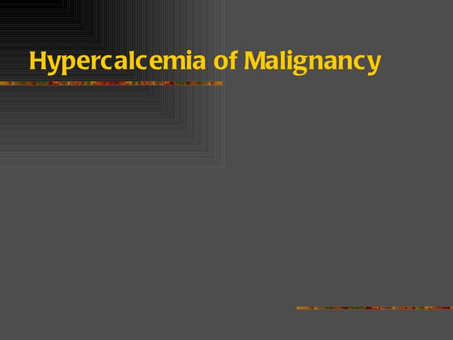 Hypercalcaemia in Malignancy | PPTX