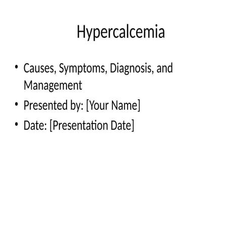 Hypercalcemia presentation in a nutshell | PPTX