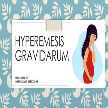 Hyperemesis gravidarum NEW.pptx pregnancy | PPTX