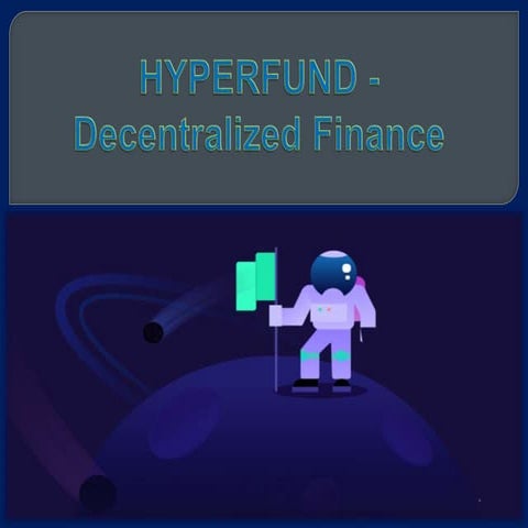 Hyperfund decentralized finance | PPTX