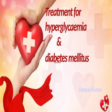 hyperglycaemia & diabetes mellitus treatment pravesh Singh Gurjar | PPT