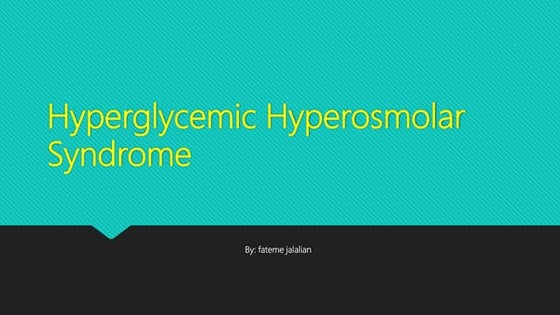 Hyperosmolar Hyperglycaemic State | PPTX | Diabetes | Diseases and ...