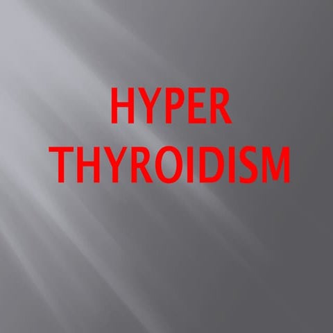 HYPER & HYPO THYROIDISM FOR GNM II YEAR.pptx