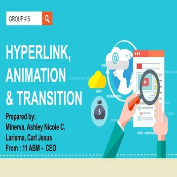 Hyperlink,animation,transition - empowerment technology - grade 11/12 | PDF