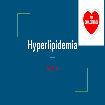 Hyperlipidemia | PPTX