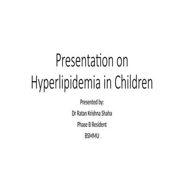 Updated management of Hyperlipidemia in children.pptx