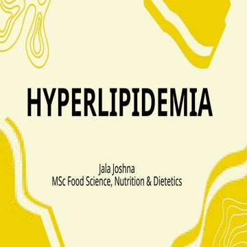 HYPERLIPIDEMIA Presentation.pptx~~~~~ | PPTX