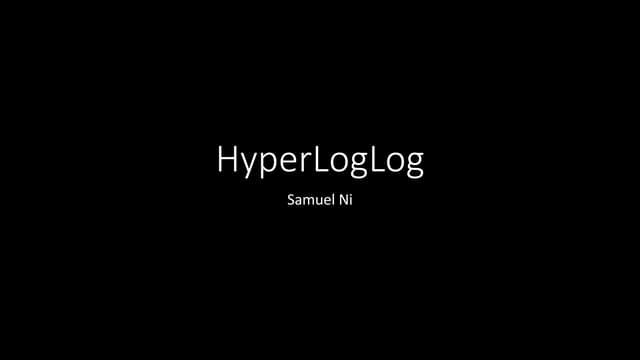 Hyper Loglog Ppt