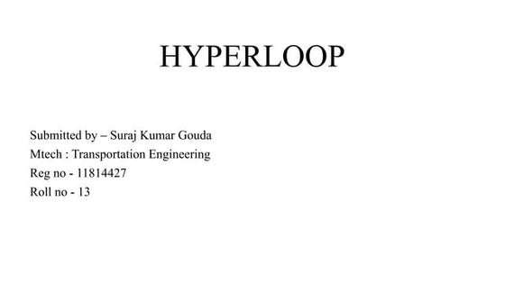 Hyperloop presentation.pptx | Rail Travel | Travel Type