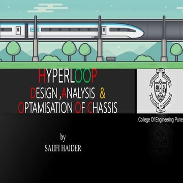 Hyperloop: Design, Analysis & Optimization of Chassis | PPTX