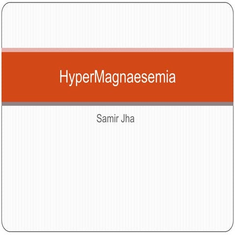 Hyper magnaesemia | PPTX