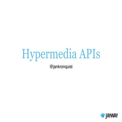 Hypermedia APIs - GeekOut | PPT