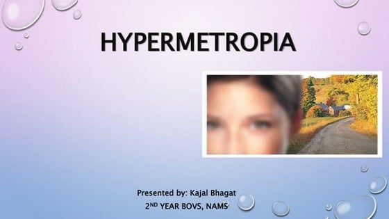Hypermetropia.dhggjjkkkgffbdoastudenpptx | PPT