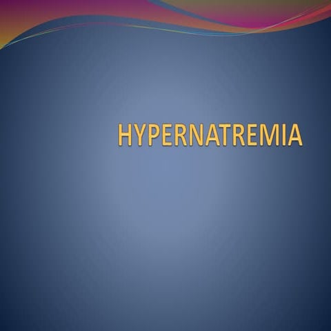 Hypernatremia | PPTX