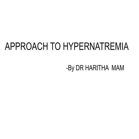 patient approach and algorithm in hypernatremia.pptx
