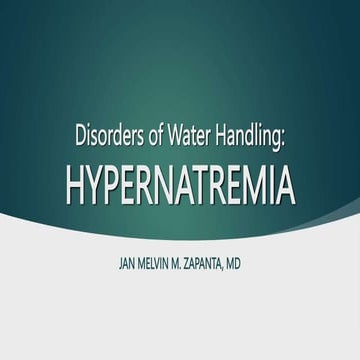Disorder of water handling: Hypernatremia for residents.pptx
