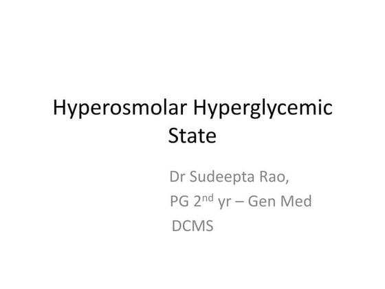 Hyperosmolar Hyperglycaemic State | PPT