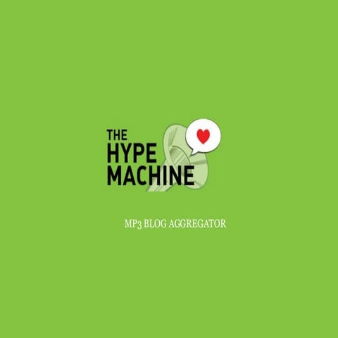 The Hype Machine | PPT