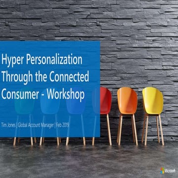 Hyper personalization through the connected consumer workshop | PPTX