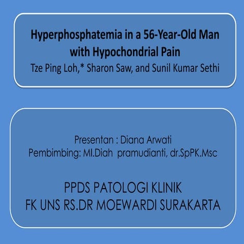 Hyperphosphatemia in a 56 year-old man with hypochondrial pain | PPTX