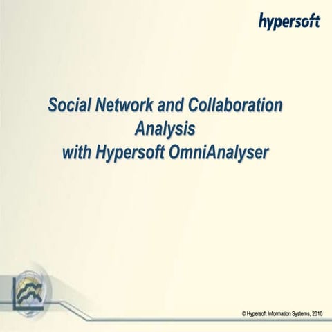 Hypersoft Social Network Analysis | PPTX | Social Networking | Internet