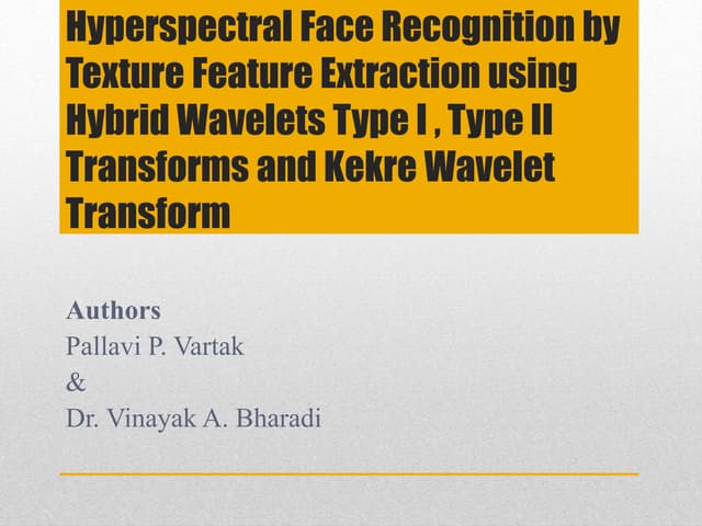 Hyperspectral Face Recognition By Texture Feature Extraction Using