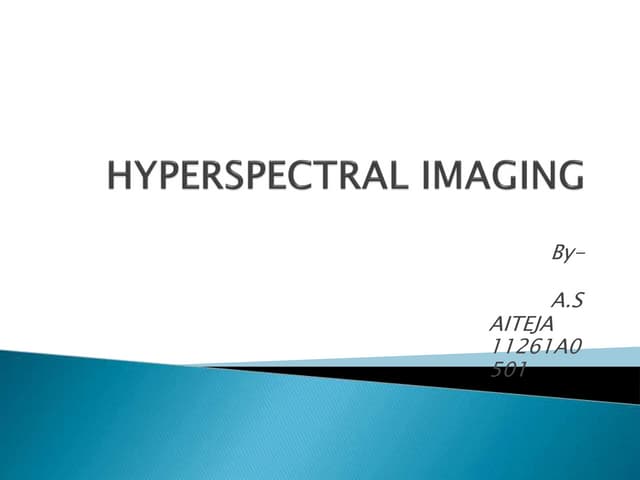 Hyperspectral Imaging | PPTX | Geography | Science