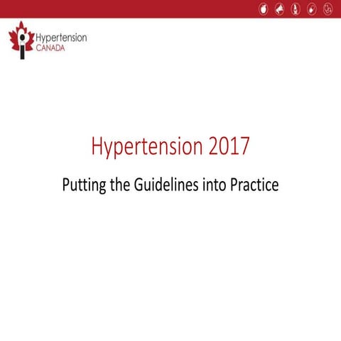 Hypertension-Canada_Putting-the-Guidelines-into-practice_Primary-Care.pptx