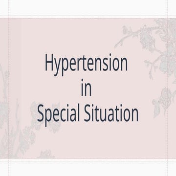 Hypertension in special situation. pptx | PPTX