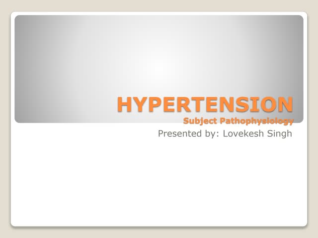 Hypertension - Nursing Practise | PPTX