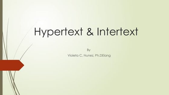 HYPERTEXT AND INTERTEXT READING AND WRITING REPORT | PPT