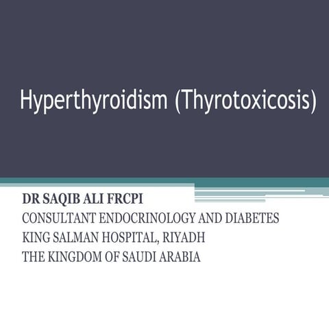 Hyperthyroidism (Thyrotoxicosis) overview | PPTX