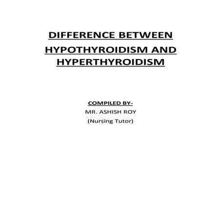 Hyperthyroidism vs Hypothroidism | DOCX