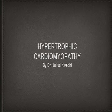 Hypertrophic Cardiomyopathy - Dr. Julius King Kwedhi | PPT