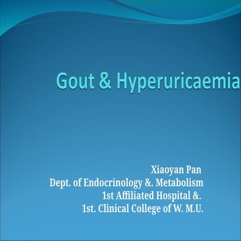 Diagnostic and treatment of Hyperuricaemia & Gout.ppt