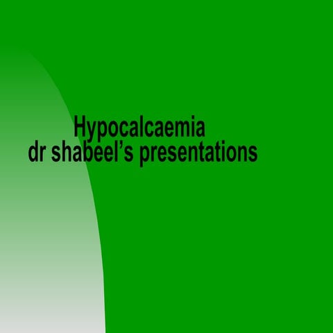 Hypocalcaemia Ppt