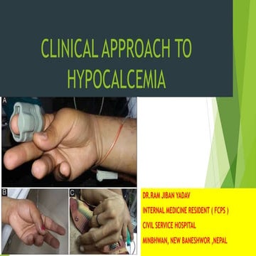 HYPOCALCEMIA.pptx ram jiban yadav civil service Nepal | PPTX