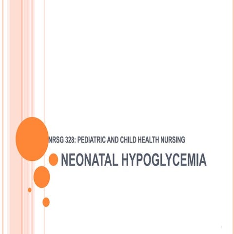 Hypoglycemia in the neonate.ppt