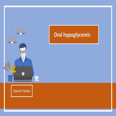 Oral Hypoglycaemic Agents (OHA): MOA and Drugs.pptx